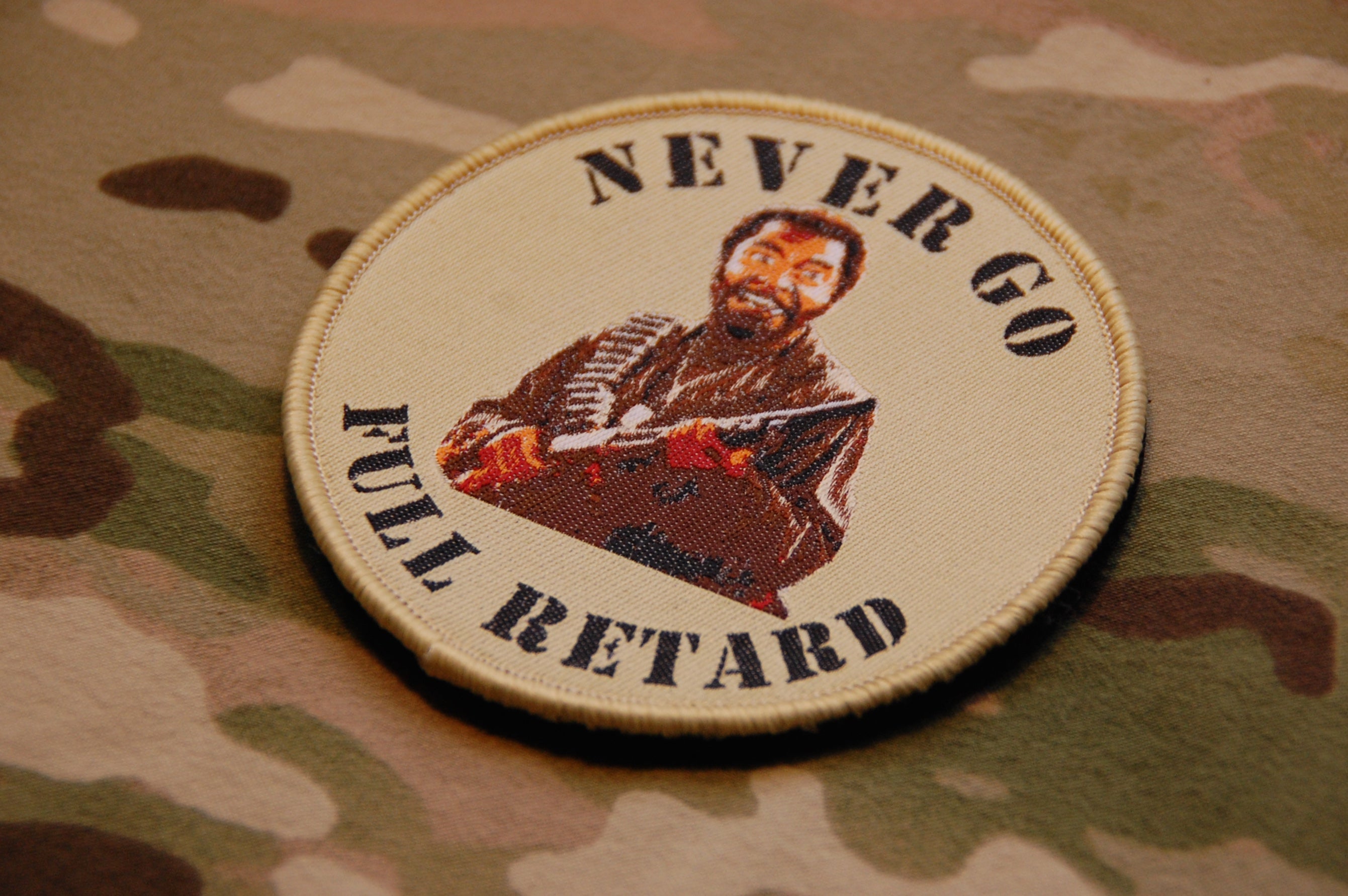 Never Go Full Retard Woven Morale Patch - Tan Border – BritKitUSA